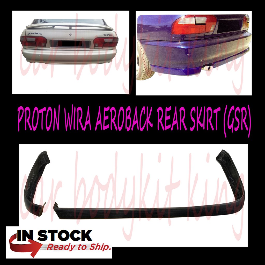 PROTON WIRA SEDAN SALOON WIRA AEROBACK REAR SKIRT BACK SKIRT BALAKANG ...