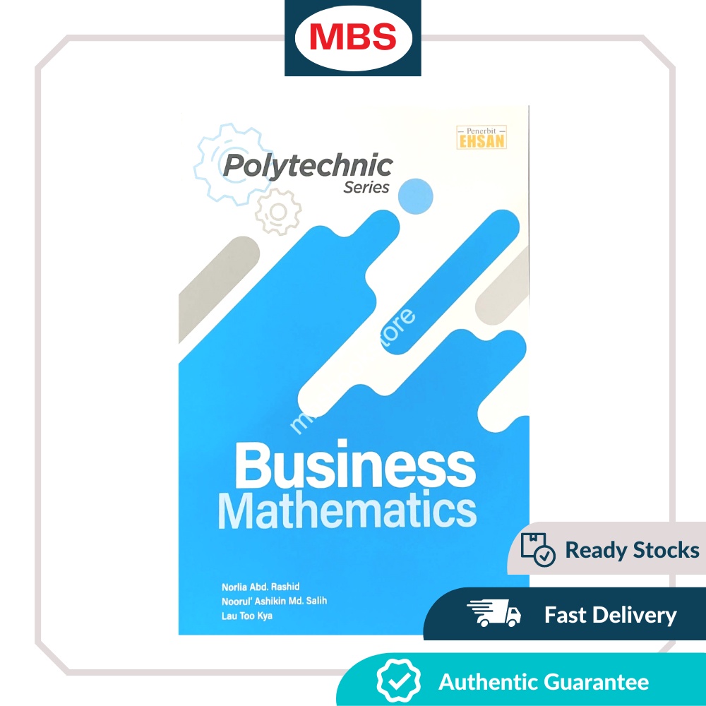 Polytechnic Series: Business Mathematics [Buku rujukan politeknik ...