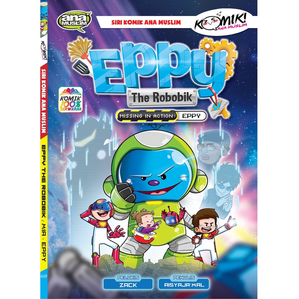 KOMIK PENGEMBARAAN ROBOT ANA MUSLIM EPPY THE ROBOBIK: MIA EPPY BARU TOP ...