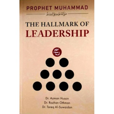 Prophet Muhammad Saw The Hallmark Of Leadership By Dr Azman Hussin, Dr ...