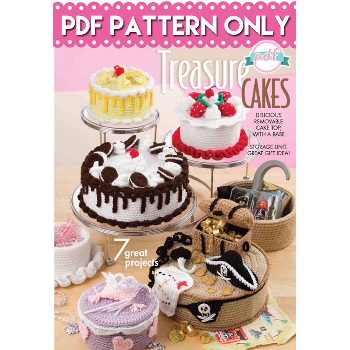 Crochet Pattern - Treasure Cakes Crochet Delicious Removable Cake Top With A Base Storage Unit ...
