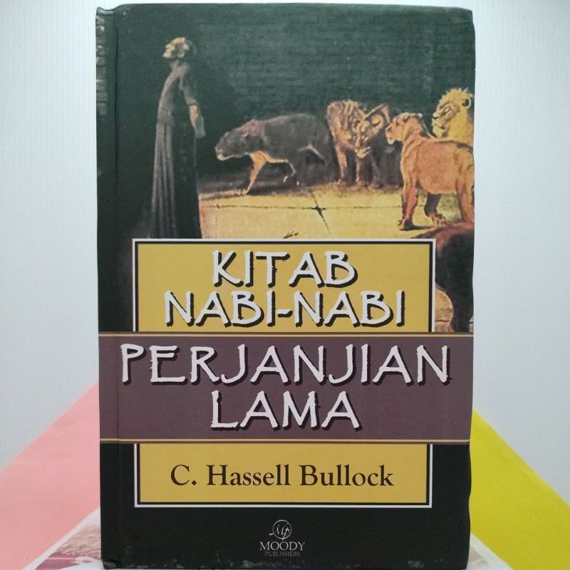 KITAB NABI-NABI PERJANJIAN LAMA, oleh C. Hassel Bullock. (Edisi Sampul ...