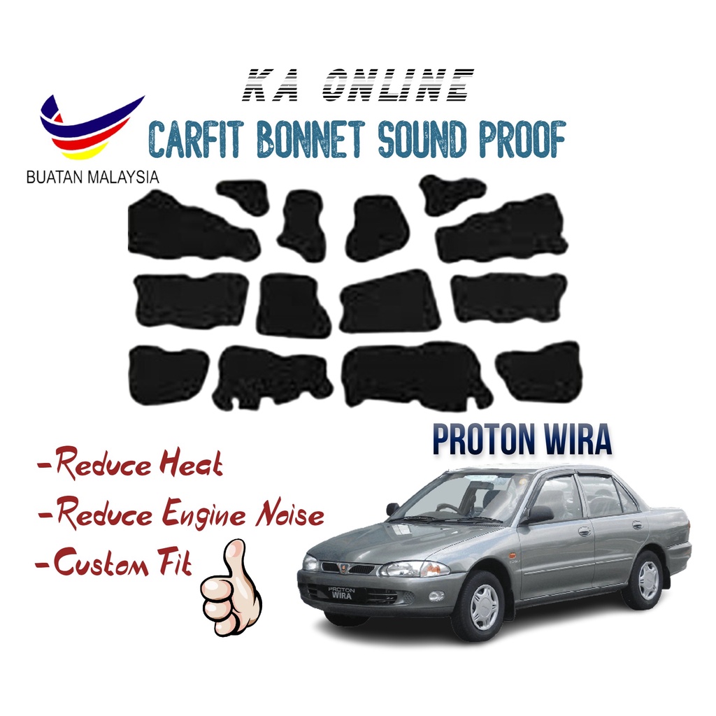 Proton Wira High Quality CAR FIT Bonnet Sound Proof Made In Malaysia ...