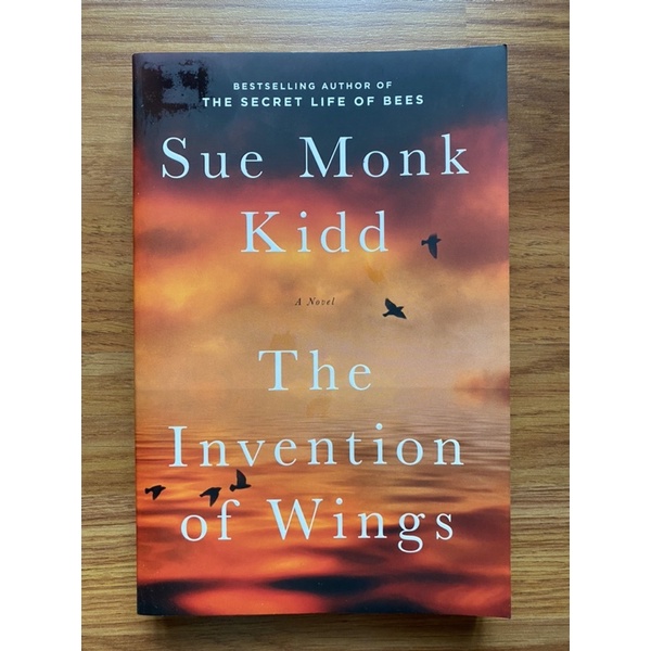 The Invention of Wings by Sue Monk Kidd (Historical - Literary Fiction ...