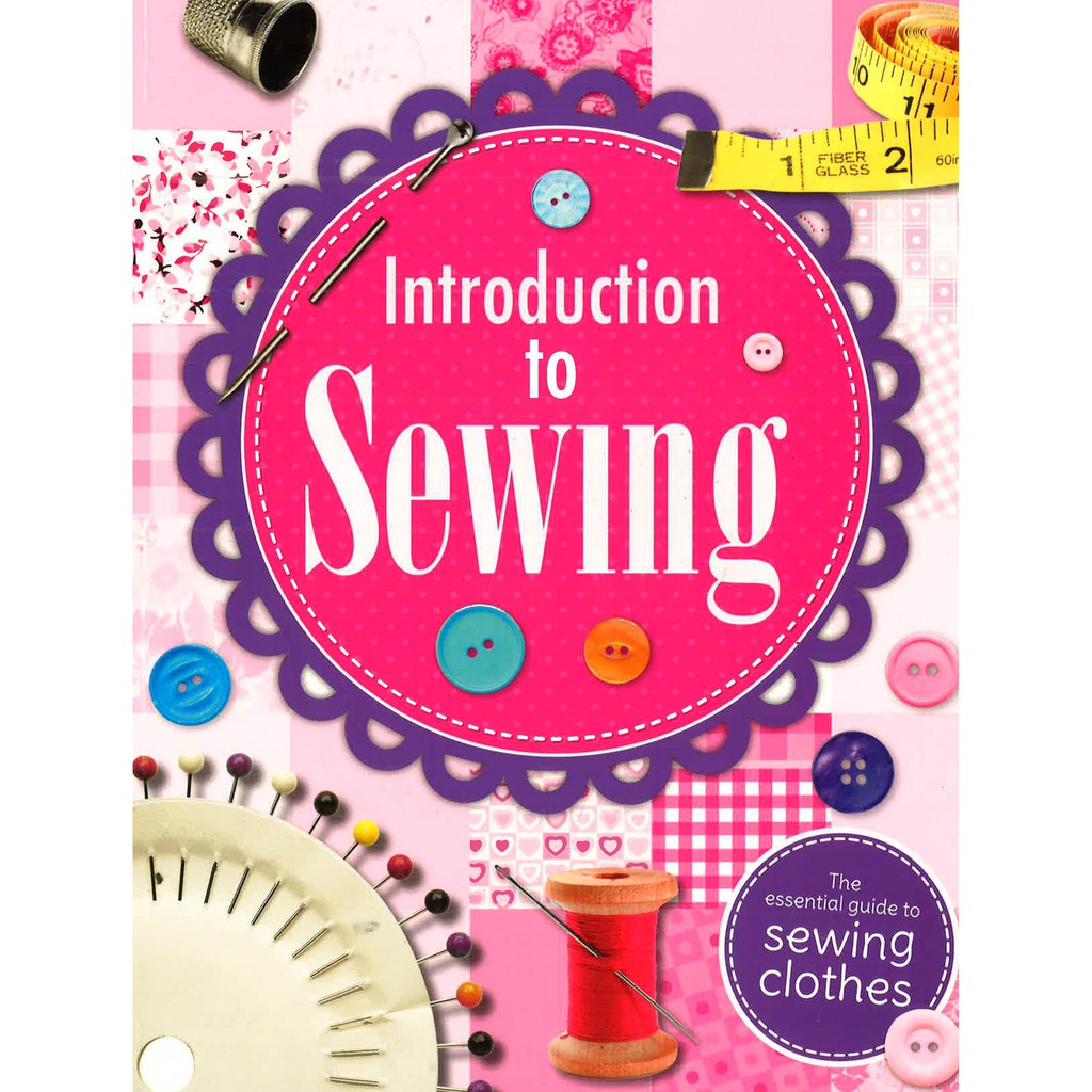 (BBW) Complete Guide P/B: Introduction To Sewing (ISBN: 9781784402839 ...