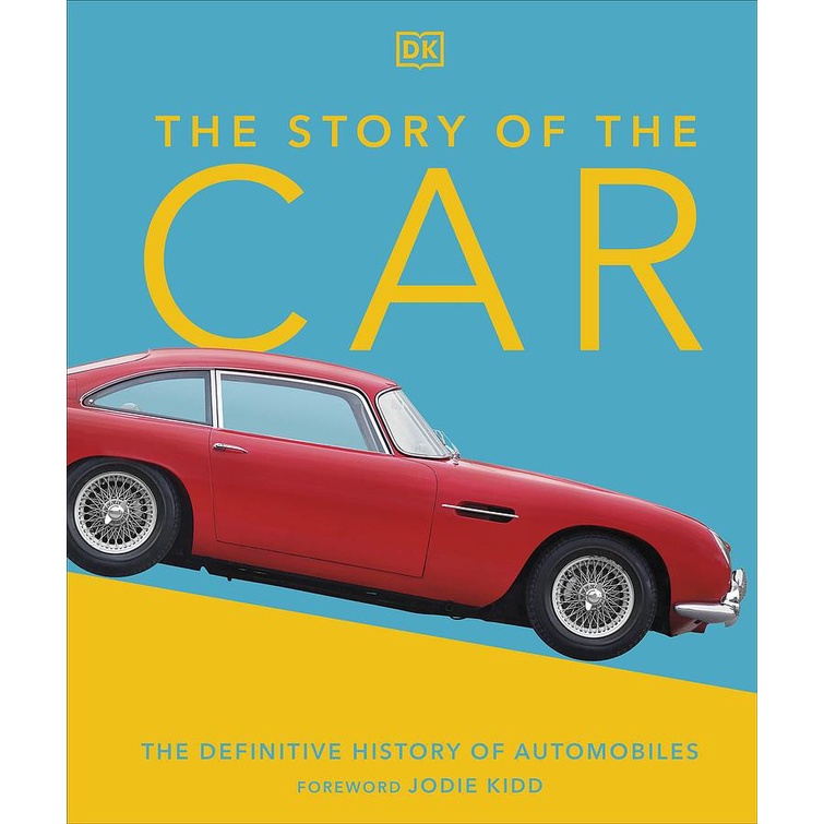 The Story of The Car: The Definitive History of Automobiles/Giles ...