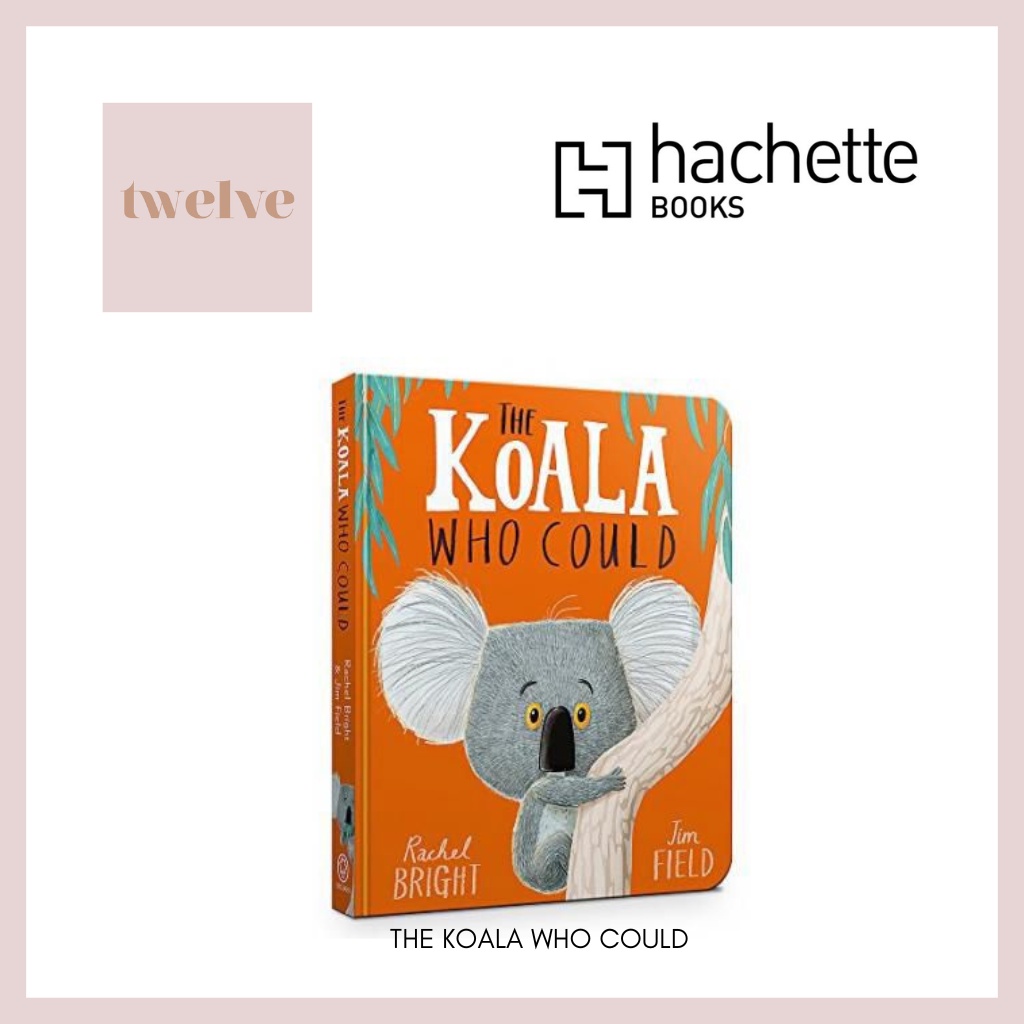 The Koala Who Could l Board Book by Rachel Bright | Shopee Malaysia