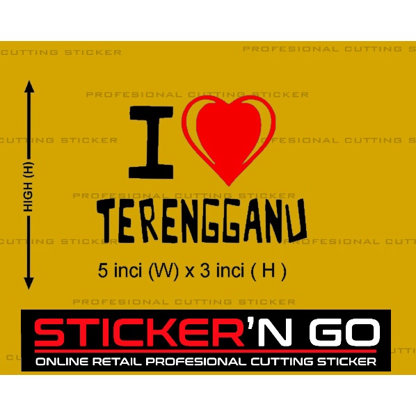 STICKER CUSTOM I LOVE TERENGGANU PENYU PERODUA HONDA PROTON ALZA MYVI ...