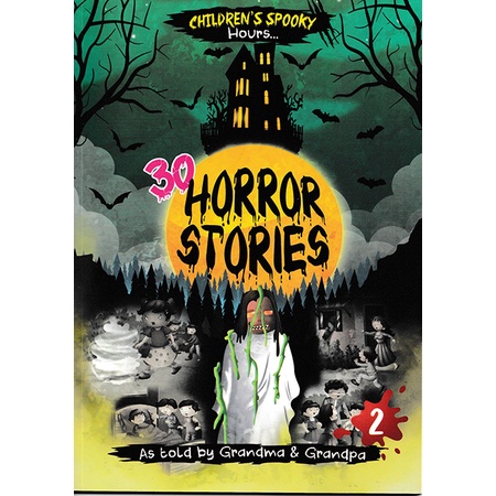 Children Spooky Hours.... 30 Horror Stories As Told by Grandma ...