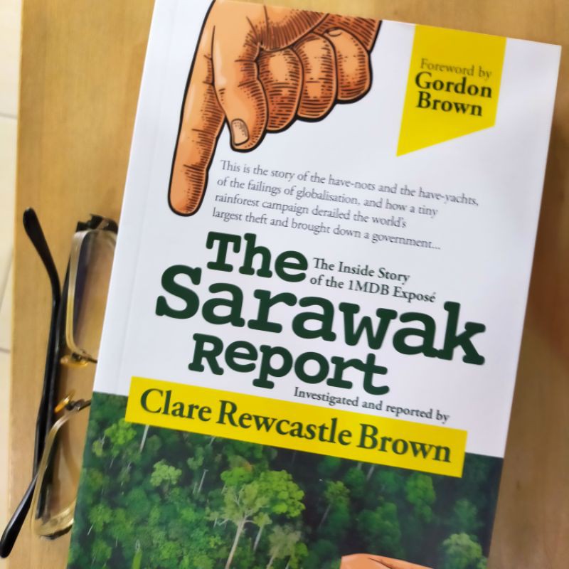 SARAWAK REPORT : THE INSIDE STORY OF THE 1MDB EXPOSE | Shopee Malaysia