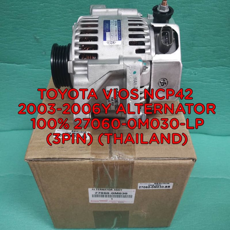 TOYOTA VIOS NCP42 2003-2006Y ALTERNATOR 100% 27060-0M030-LP (3PIN ...