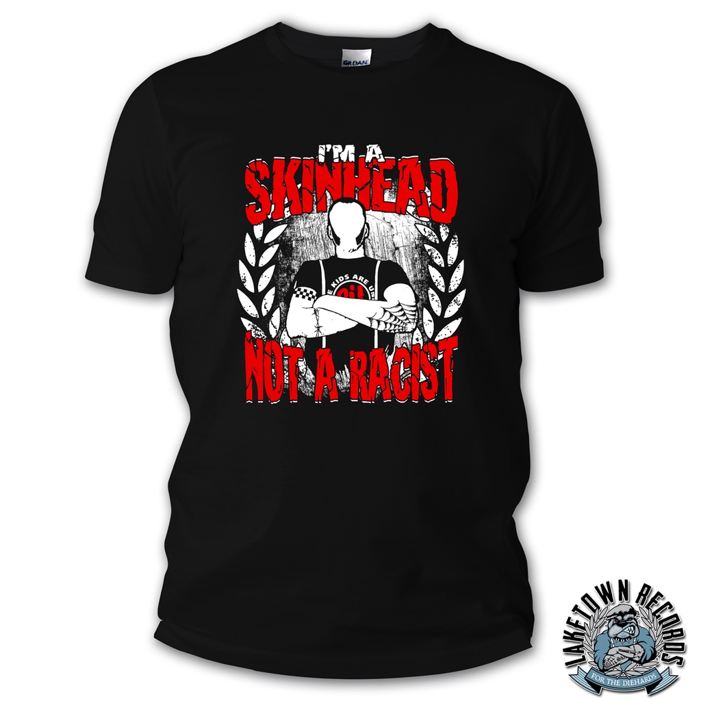 I 'M A Skinhead-Not A Racist-Shirt Traditional Oi! Sharp Rude Boys Mod ...