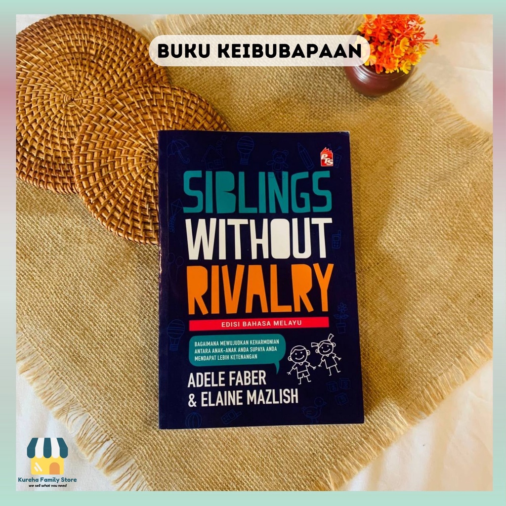Buku Keibubapaan & Keluarga Siblings Without Rivalry : Edisi Bahasa ...