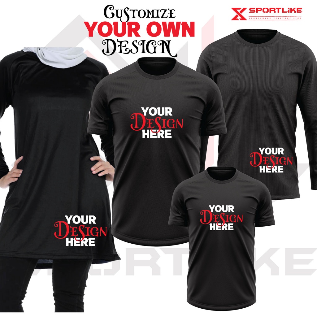 CUSTOM PRINT Microfiber T-shirt | PRINT YOUR OWN DESIGN | HARI KELUARGA ...