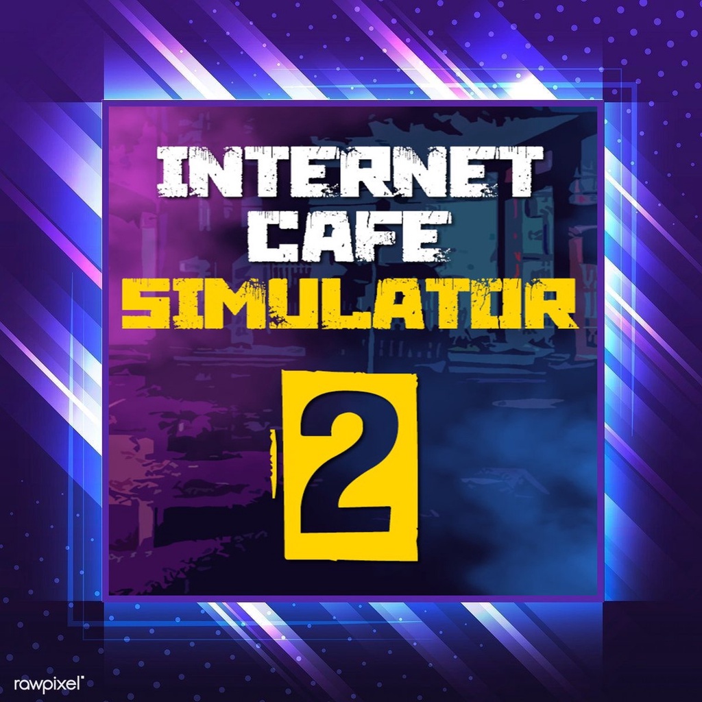 [ PC ] Internet Cafe Simulator 2 ( With DLC + UPDATES ) Offline PC Game ...