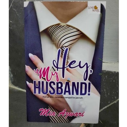 🎀READY STOCK🎀 NOVEL HEY, MY HUSBAND! KARYA MIA AZWARI | Shopee Malaysia