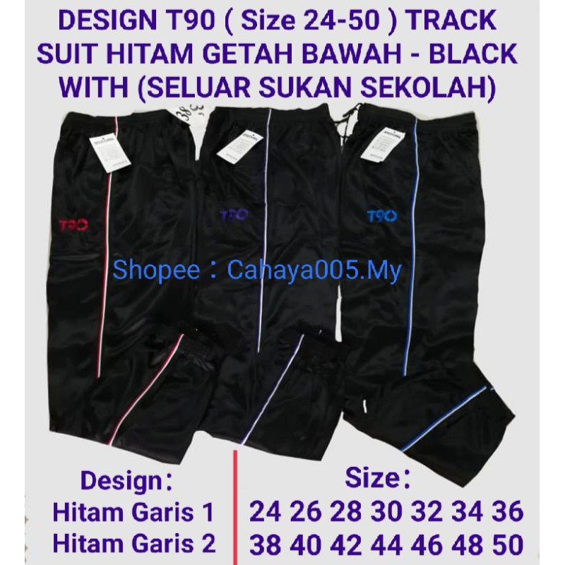 SELUAR SUKAN SEKOLAH DESIGN T90 ( 24-50 ) TRACK SUIT HITAM GETAH BAWAH ...