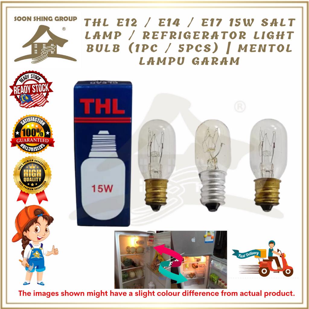 THL E12 / E14 / E17 15W Salt lamp / Refrigerator Light Bulb (1pc / 5pcs) | Mentol Lampu Garam ...
