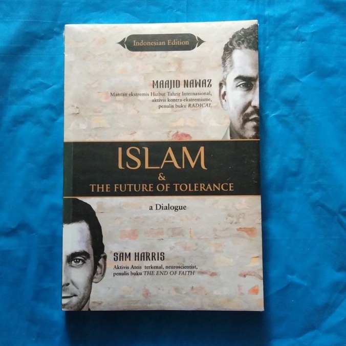 Islam AND THE FUTURE OF TOLERANCE a Dialogue -- Maajid Nawaz Sam Harris ...