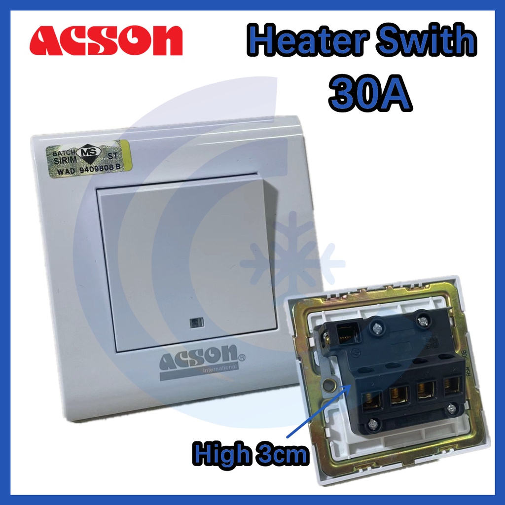 HEATER SWITCH 20A 30A SWITCH ACSON PROSMK WATER HEATER SWITCH (SIRIM) AIRCOND SWITCH AIR-COND ...