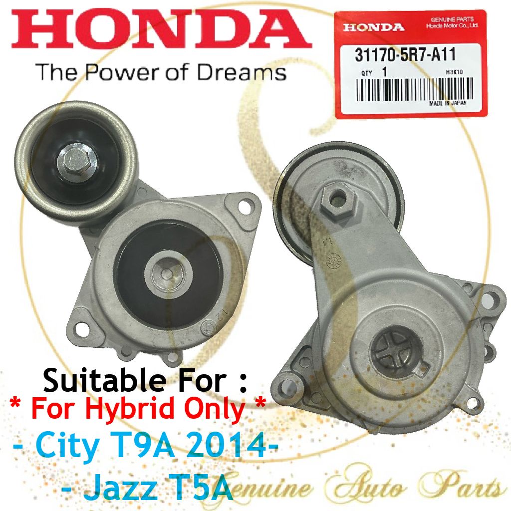 (100% Original) HONDA CITY T9A CITY HYBRID JAZZ T5A HYBRID FAN BELT TENSIONER 31170-5R7-A11 ...