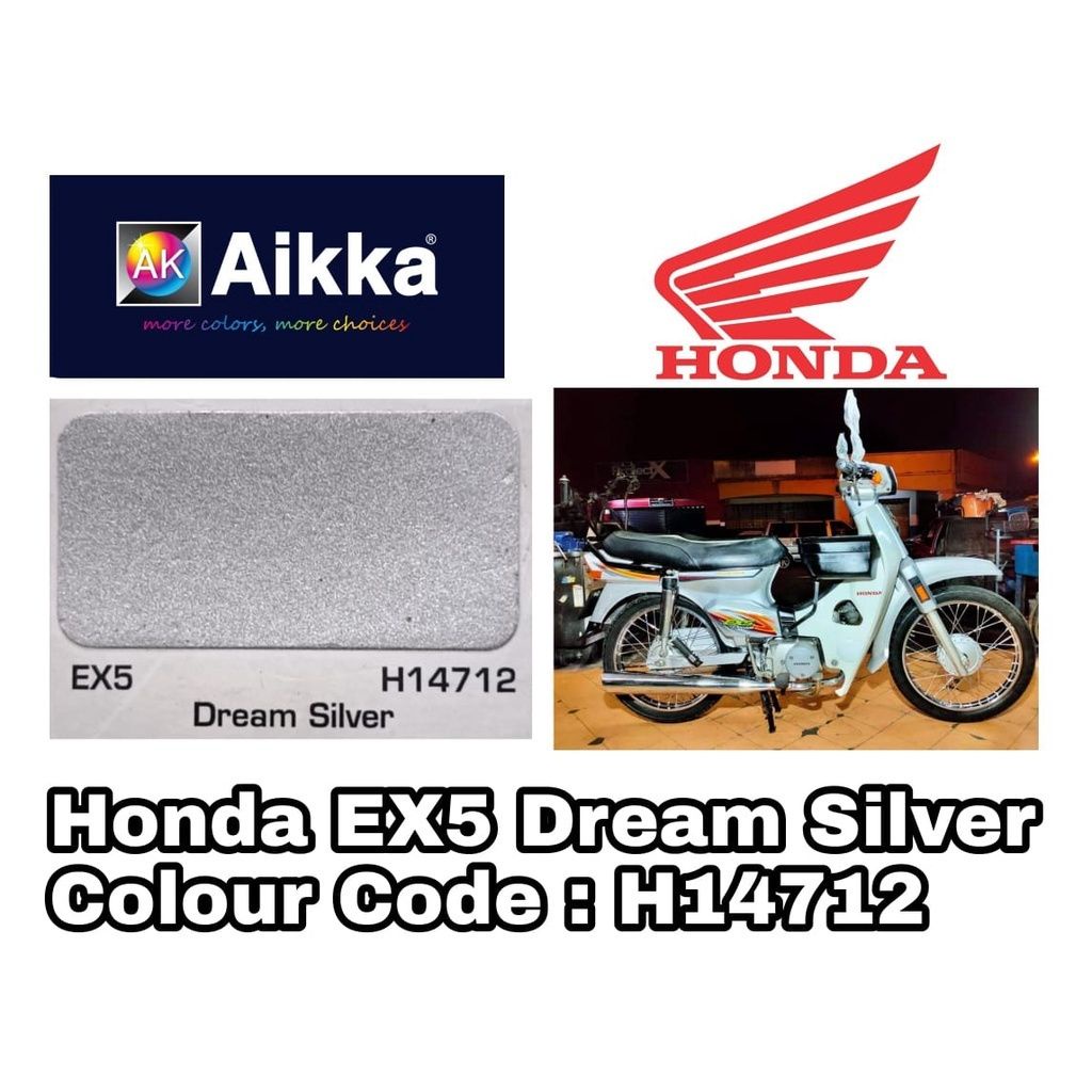 AIKKA H14712 DREAM SILVER HONDA EX5 2K MOTOR PAINT | Shopee Malaysia