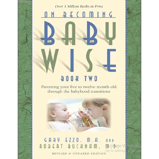 On Becoming Babywise, Book Two_ Parenting Your Five to Twelve-Month ...