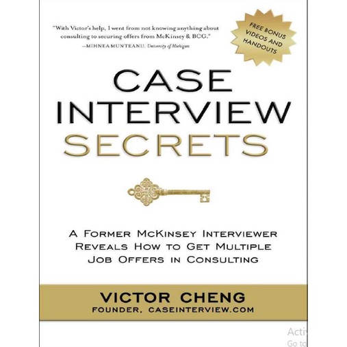 Case Interview Secrets_ A Former McKinsey Interviewer Reveals How to ...