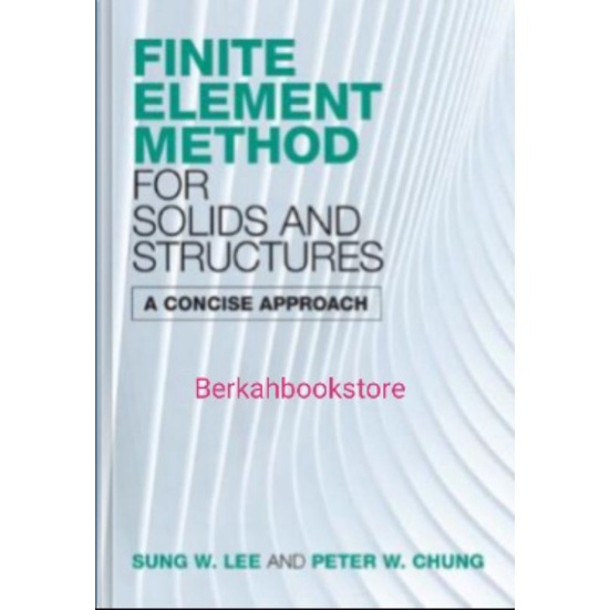 Finite Element Method Book for Solids and Structures: A Concise Approach | Shopee Malaysia
