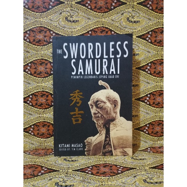 Original Book Of THE SWORDLESS SAMURAI (Japanese Legendary Leader Of ...