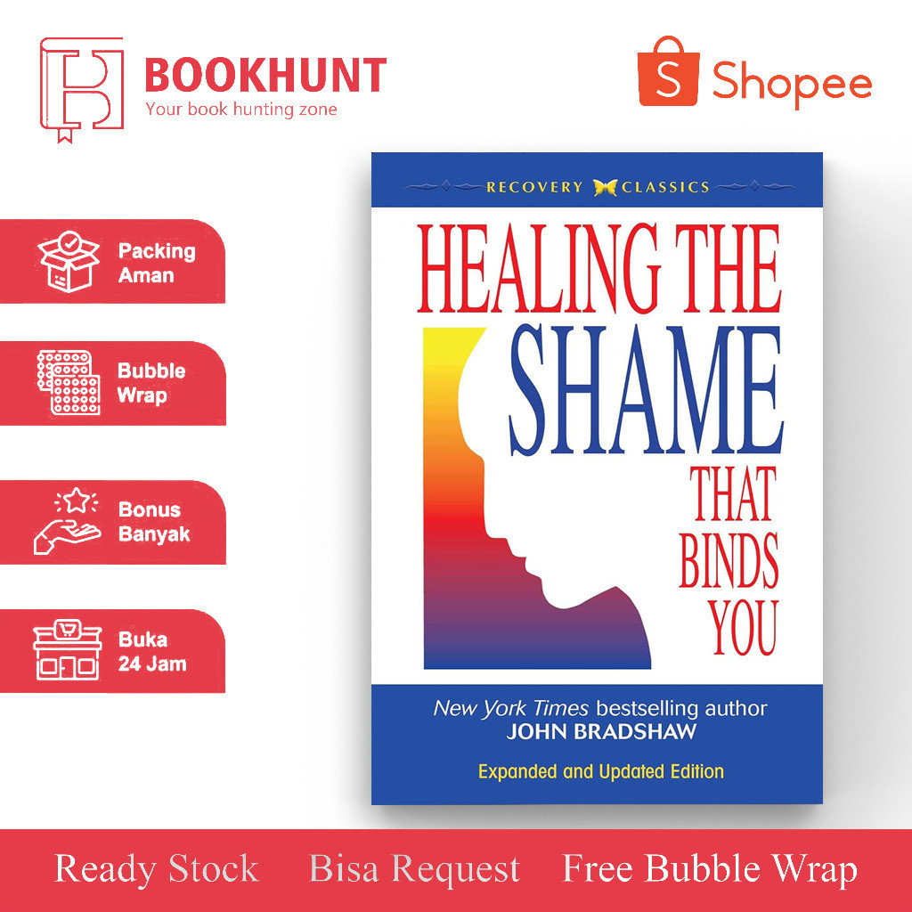 Healing the Shame that Binds You by John Bradshaw (English) | Shopee ...