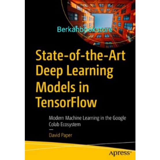 State-of-the-art Deep Learning Models in TensorFlow Book | Shopee Malaysia