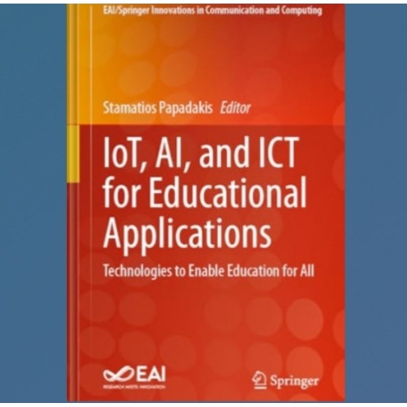 Book IoT, AI, and ICT for Educational Applications: Technology to ...