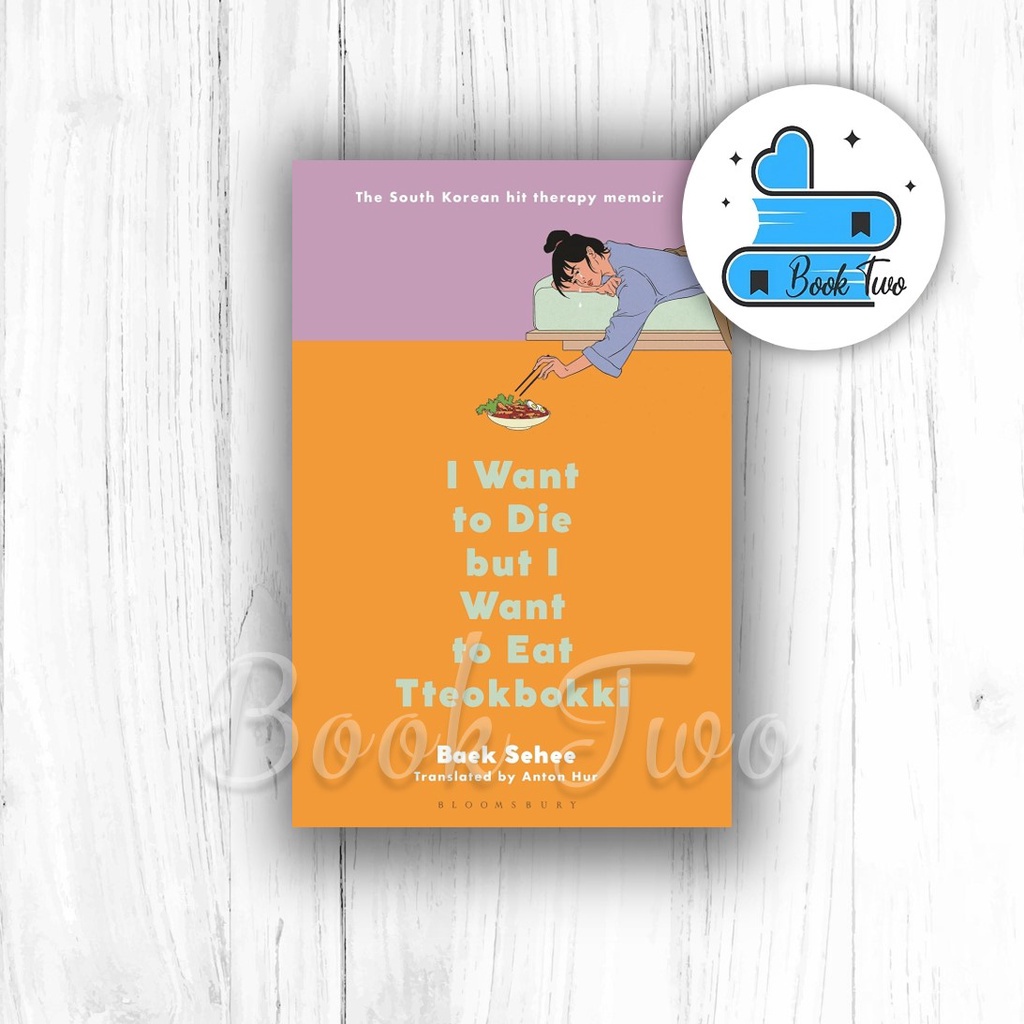(English) I Want to Die but I Want to Eat Tteokbokki - Baek Sehee ...