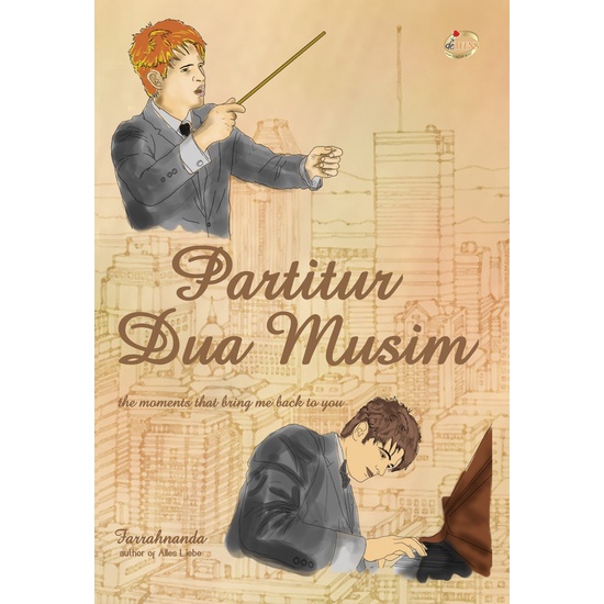 Buku Partitur Dua Musim (The Moments That Bring Me Back to You ...