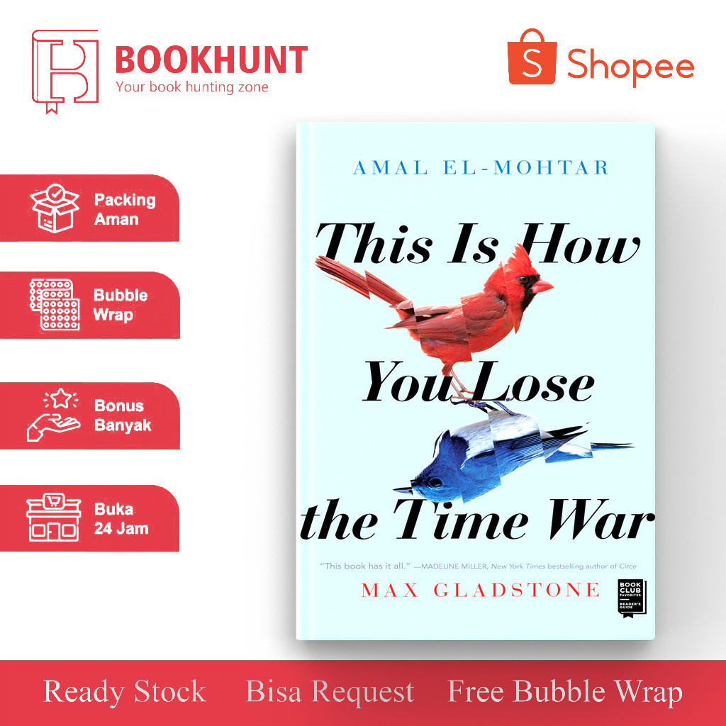 This Is How You Lose the Time War by Amal El-Mohtar (English) | Shopee ...