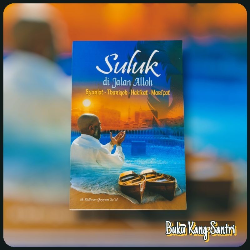 Suluk In The Way Of Allah, Syariat-Thariqoh-Hakikat-Makrifat | Shopee ...
