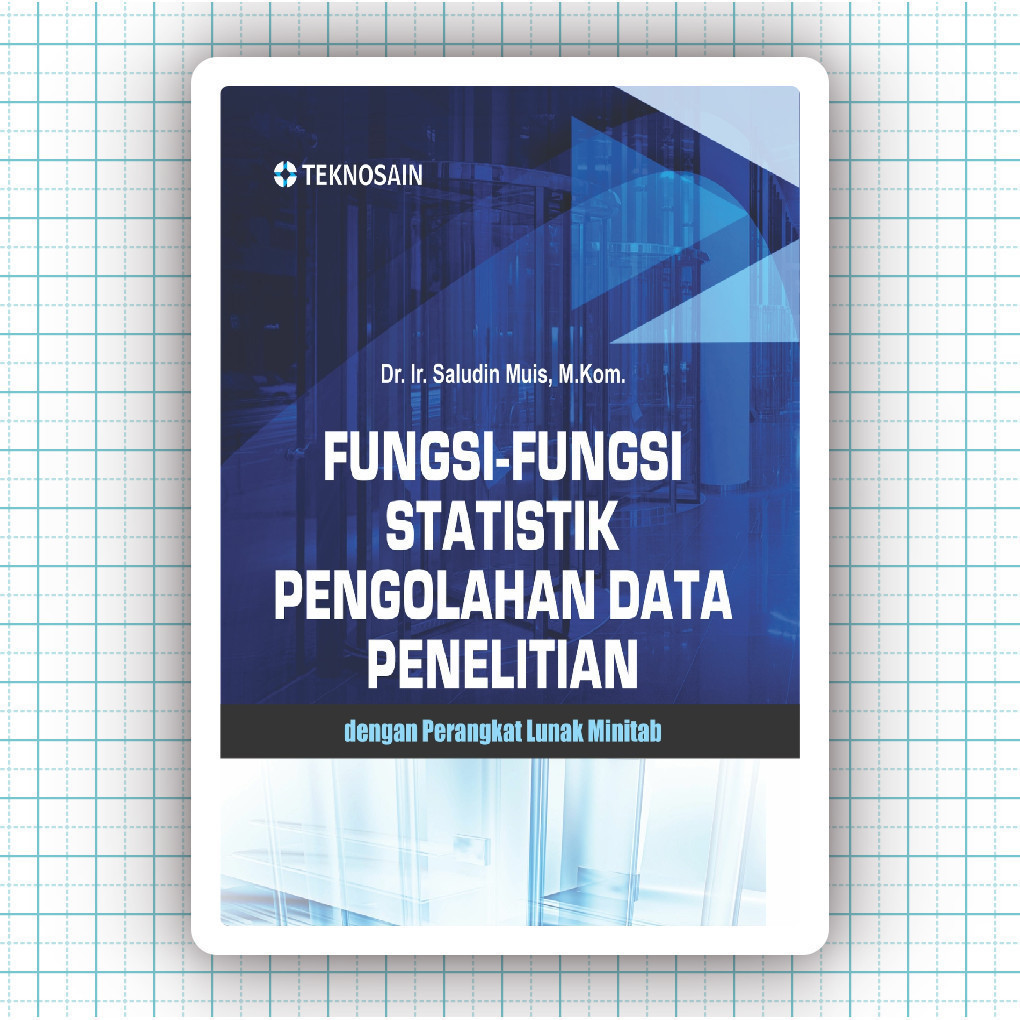 Book: Statistical Functions of Research Data Processing Using Minitab Software - Dr Ir Saludin ...