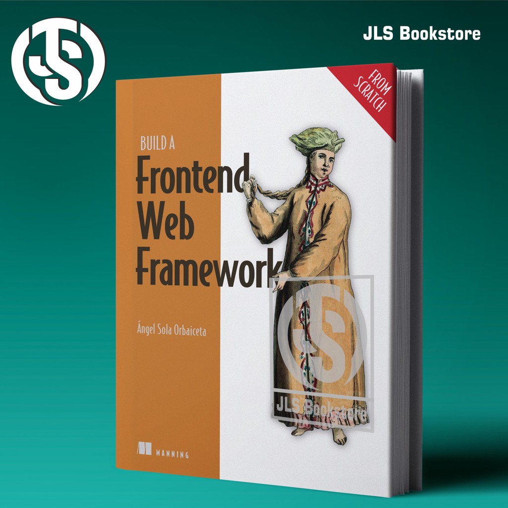 Build a Frontend Web Framework - From Scratch - ANGEL SOLA ORBAICETA | Shopee Malaysia