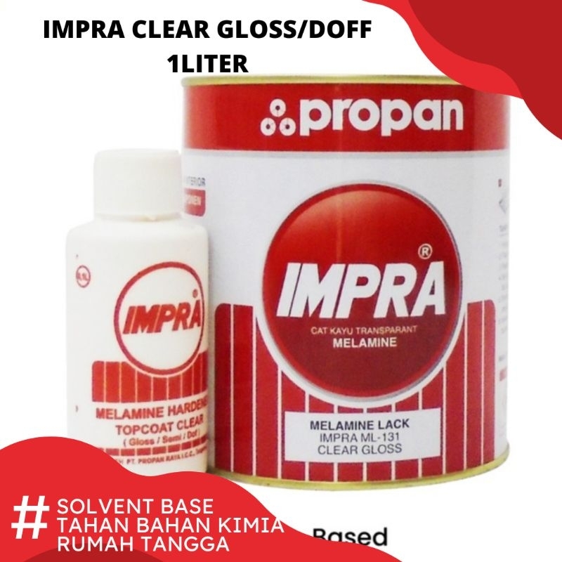 KAYU Wood Paint CLEAR GLOSS IMPRA PROPAN SOLVENT BASE Mixed THINNER 1LITER CLEAR GLOSS/DOF ML ...