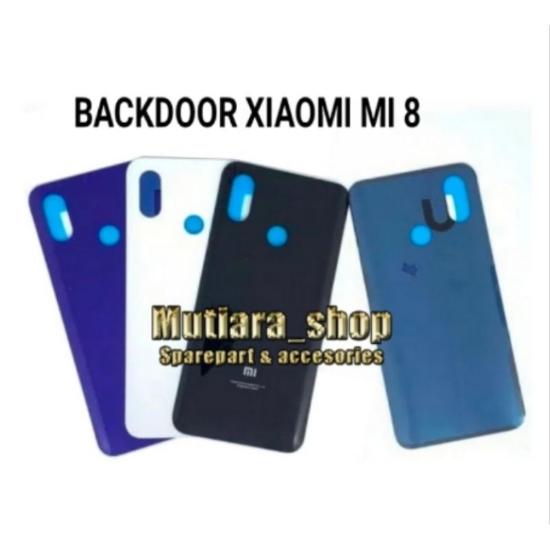 BACKDOOR / BACK COVER / BACK COVER XIAOMI MI8 MI 8 | Shopee Malaysia