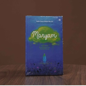 Maryam: The Life Story Of The Holy Virgin Mother Almasih - Fathi Fauzi ...