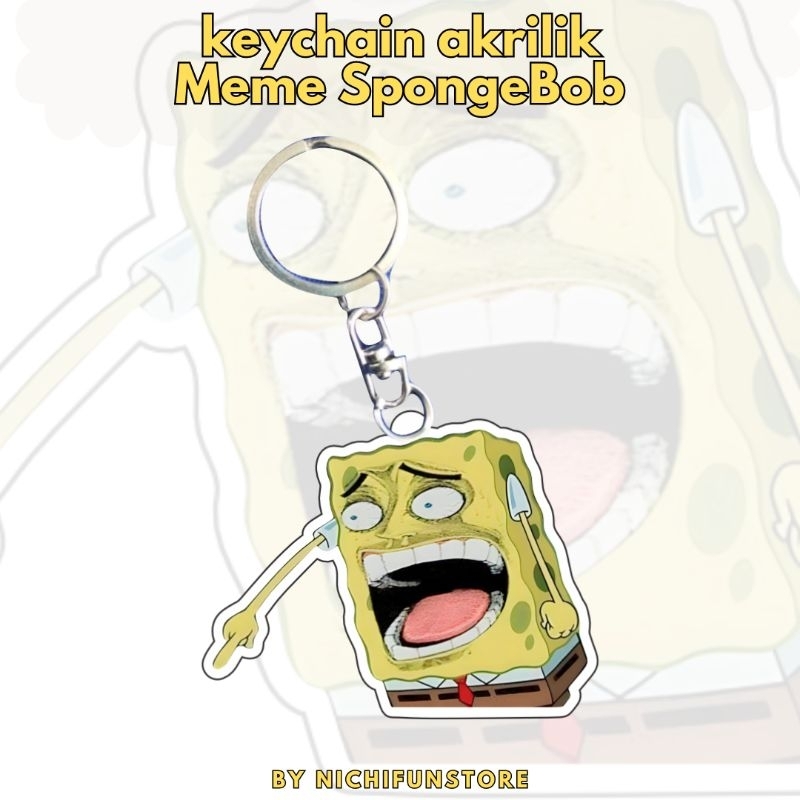 GANTUNGAN [MEME Spongebob] Acrylic KEYCHAIN/KEYCHAIN/SPONGEBOB MEME ...