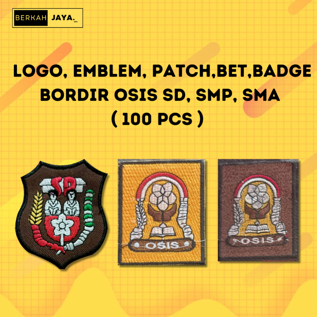 Logo Patch Bet Bed Badge Embroidery Osis SD, Osis SMP, Osis SMA Strong ...