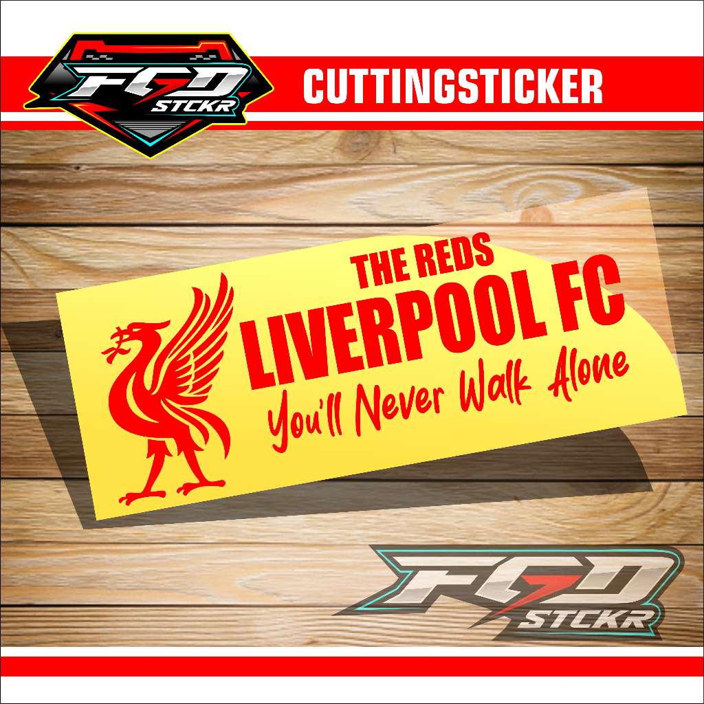 Cutting Sticker LIVERPOOL YNWA You'll Never Walk Alone Variation Car ...