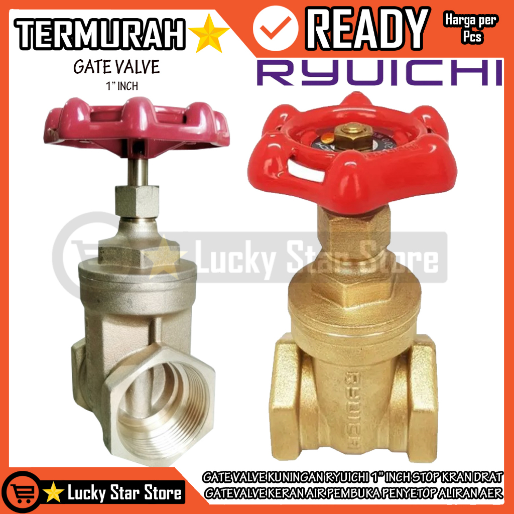 Gatevalve DERAT STOPKRAN GATE VALVE BRASS RYUICHI 1" INCH DRAT STOP ...