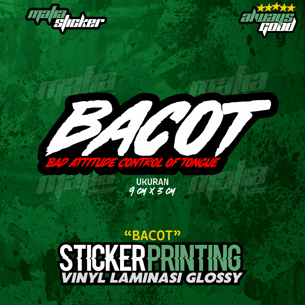 STICKER/STICKER PRINT CUT BACOD BAD ATTITUDE CONTROL OF TONGUE | Shopee ...