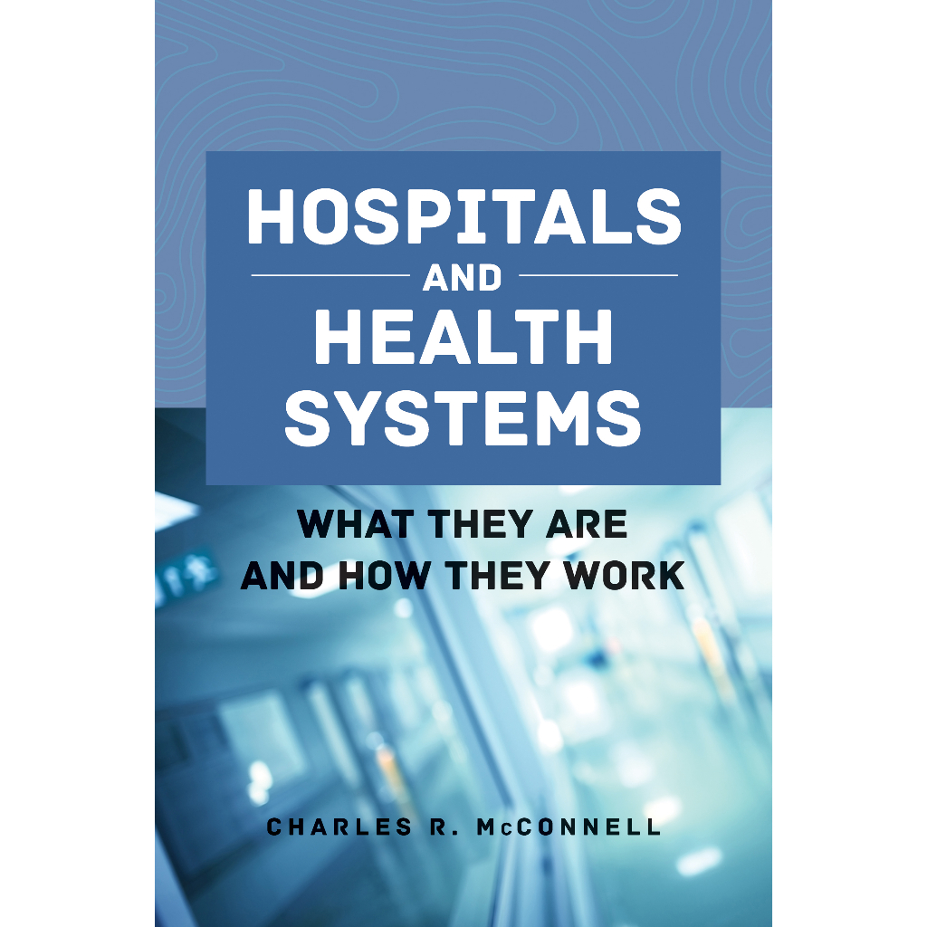 Book Hospitals And Health Systems What They Are and How They Work ...
