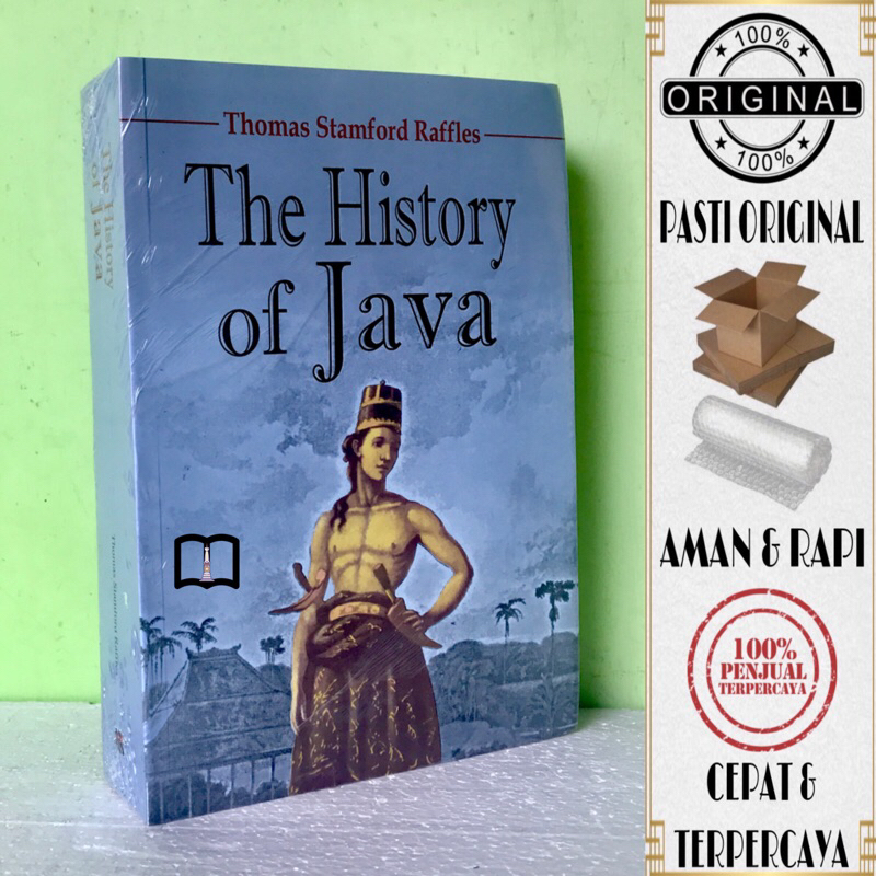 The History Of Java - Javanese History - Thomas Stamford Raffles ...