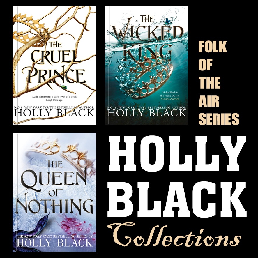 Holly BLACK; FOLK OF THE AIR SERIES; CRUEL PRINCE, WICKED KING, QUEEN OF NOTHING | Shopee Malaysia